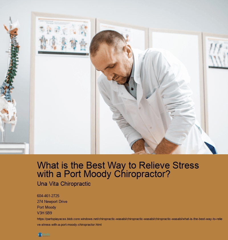 What is the Best Way to Relieve Stress with a Port Moody Chiropractor?
